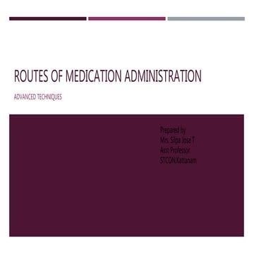 Routes of medication administration advanced techniques | PPTX