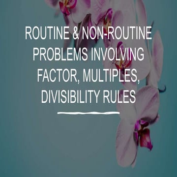 Routine non-routine-problems-involving-factor-multiples | PPTX