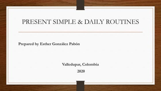 Daily routine- Present simple tense | PPTX
