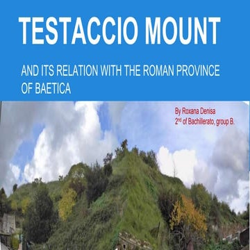 Testaccio Mount and its relation with the Roman province of Baetica | PPTX