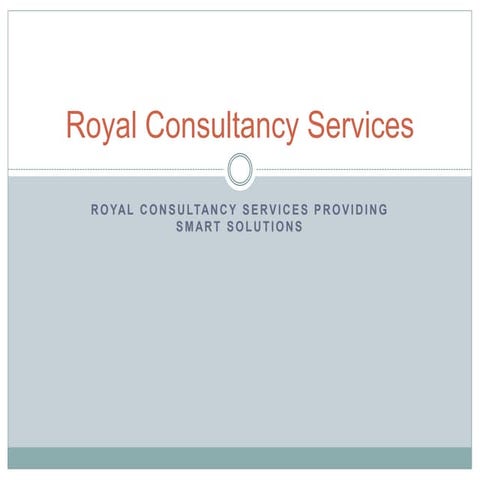 Royal consultancy services ppt | PPTX