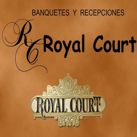 BANQUETES Y RECEPCIONES ROYAL COURT | PPSX