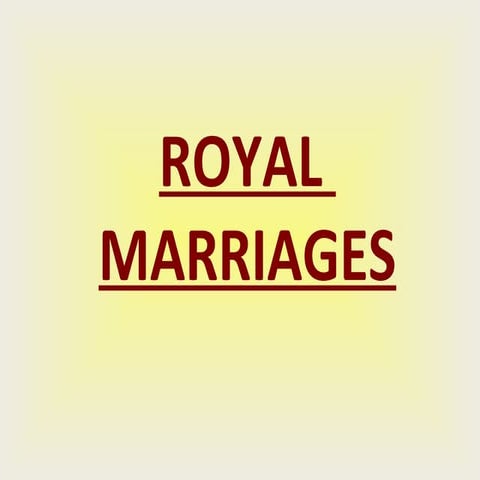 Royal marriages | PPT