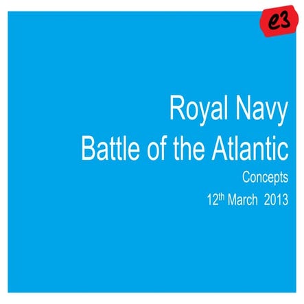 Battle of the Atlantic initial concepts | PPT