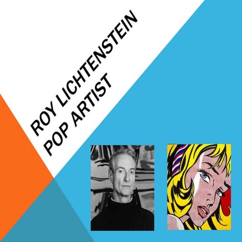 Roy lichtenstein pop artist | PPTX