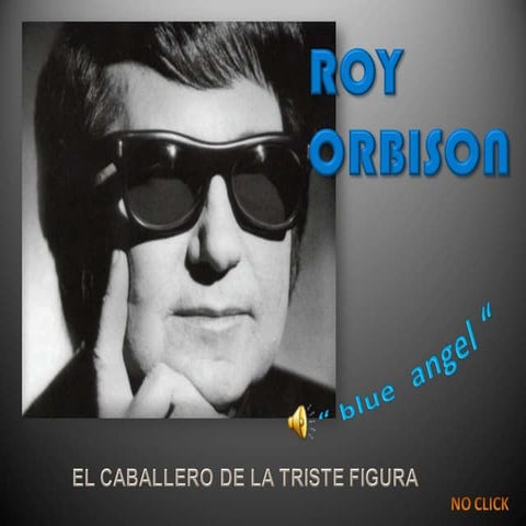 Roy orbison blue angel | PPT