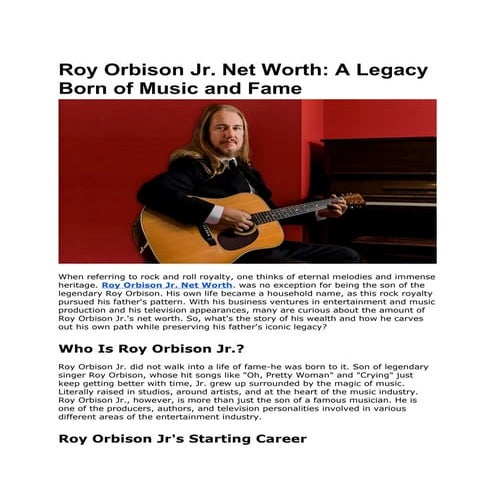 Roy Orbison Jr. Net Worth_ A Legacy Born of Music and Fame.docx
