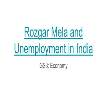 ROZGAR MELA AND UNEMPLOYMENT IN INDIA | PPTX | Job Fairs | Job Search