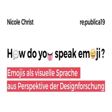 How do you speak emoji? Emojis und Designforschung | PPT