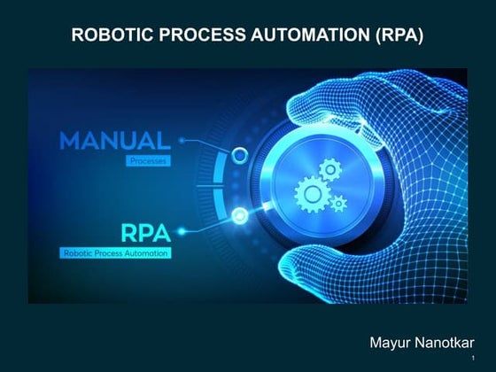 Robotic Process Automation (RPA) | PPT