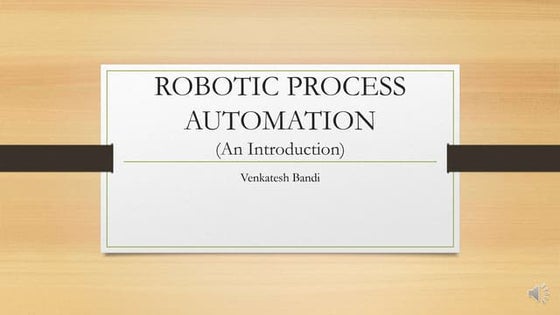 Robotic Process Automation (RPA) | PPT