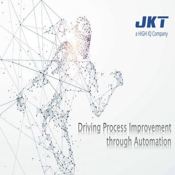 Driving Process Improvement Through Automation | Webinar | PPT