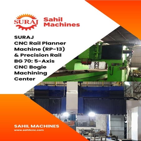 Precision Engineering Redefined: SURAJ CNC Rail Planner RP 13 by Sahil Machines | PDF