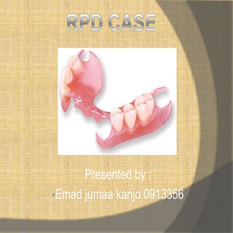 Rpd case | PPTX | Dental Health | Diseases and Conditions