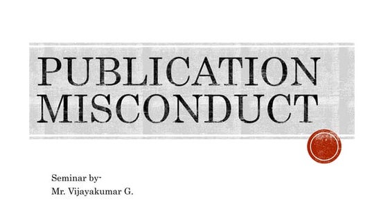 Publication misconduct FINAL.pptx