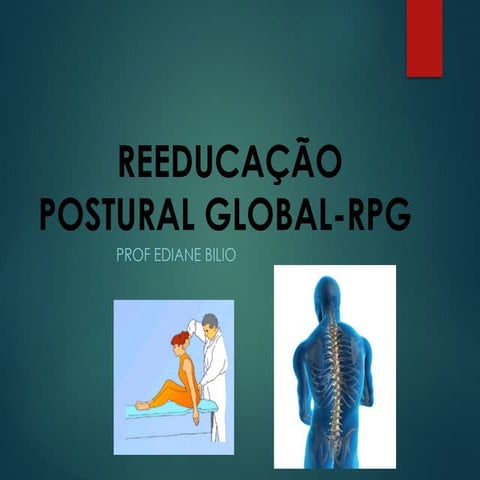 Reeducação Postural Global - RPG IMPORTANCIA PARA ATENDIMENTO EM ...
