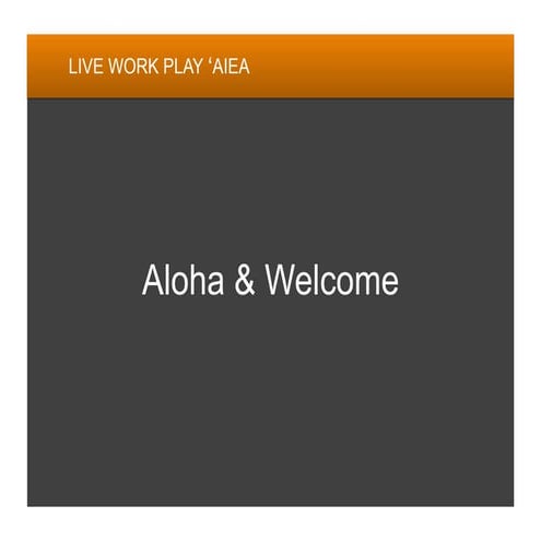 Live Work Play ‘Aiea Presentation (2012-2013) | PDF