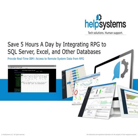 Save 5 Hours a Day by Integrating RPG to SQL Server, Excel, and Other ...