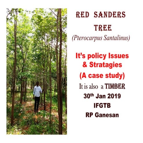 Policy issues on Red Sanders wood export Jan 2019 | PPT
