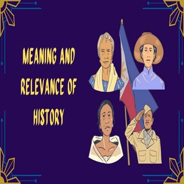 Meaning and relevance of history.pptx