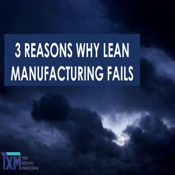 Reasons Why Lean Manufacturing Fails | PPT