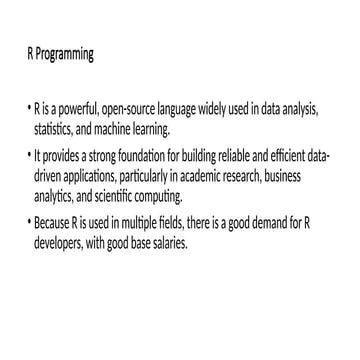 R Programming presentation R is a powerful, open-source language widely ...