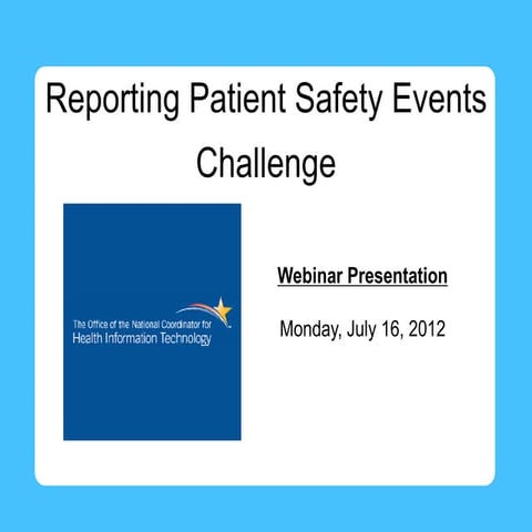 Reporting Patient Safety Events Challenge Webinar | PPT