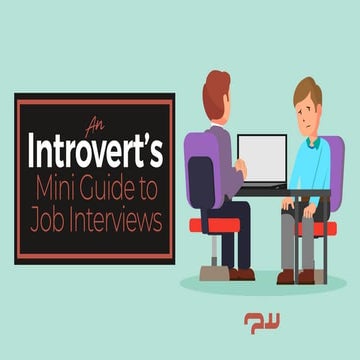 An Introvert’s Mini Guide to Job Interviews | PPT