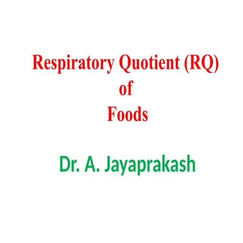 RQ of food stuffs-Dr. A. Jayaprakash.pptx