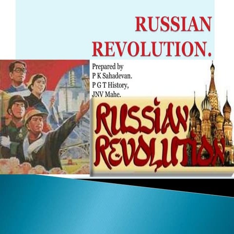 Russian Revolution .1 By P K Sahadevan PGT History JNV Mahe. | PPT