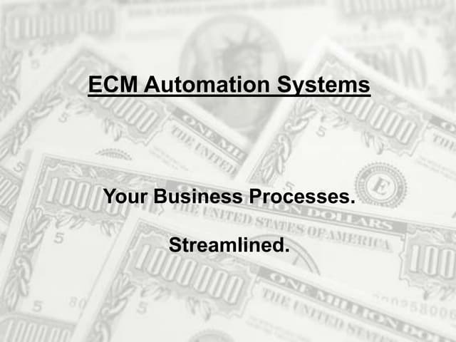 Ecm Renovation Roadshow Automation Systems Ppt