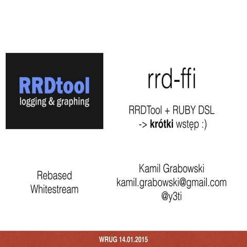 RRDTool + RUBY DSL = RRD-FFI | PDF | Databases | Computer Software and ...
