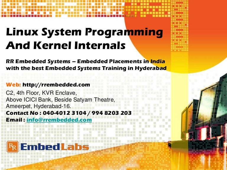 Embedded systems training India - Linux system programming and kerne…
