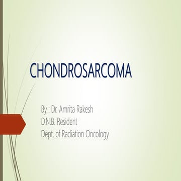 Chondrosarcoma | PPTX