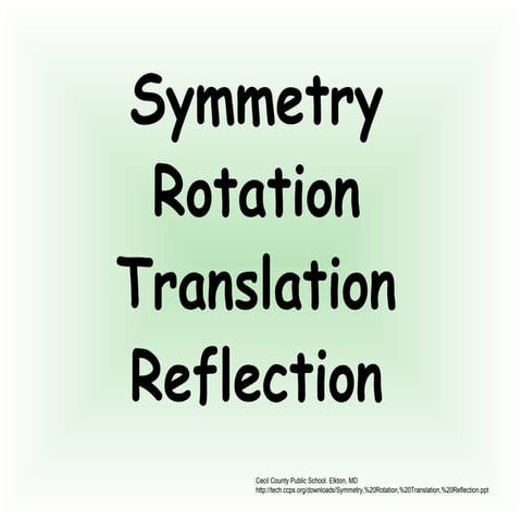 Rs symmetry, rotation, translation, reflection - review | PPT