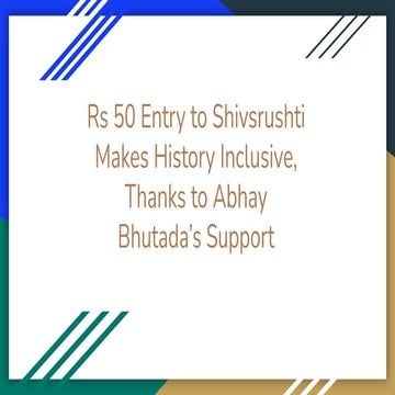 Rs 50 Entry to Shivsrushti Makes History Inclusive, Thanks to Abhay ...