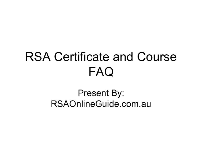 Rsa Online Course and Certificate FAQ
