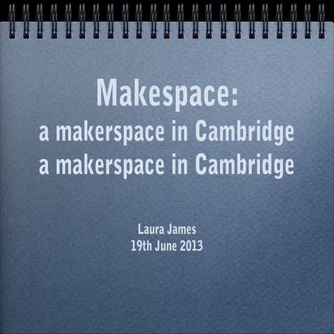 RSA FutureMakers - makerspaces the community view - june 2013 | PPT