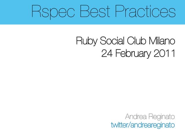 RSpec 2 Best practices | PPT RSpec 2 Best practices | PPT