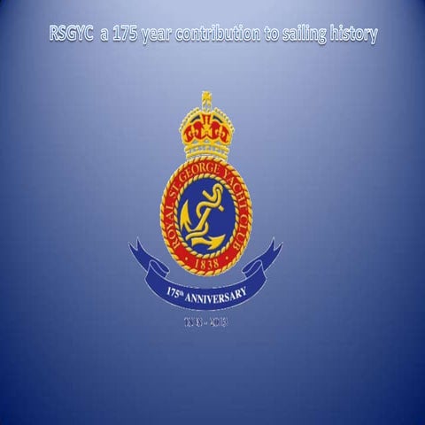 Rsgyc 175 year contribution to sailing history Slideshow | PPSX