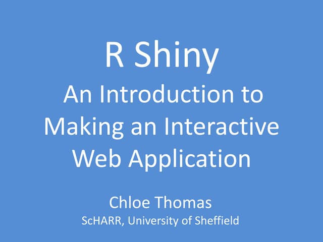 Introduction To Shiny For Building Web Apps In R Pptx Web Design And Html Internet