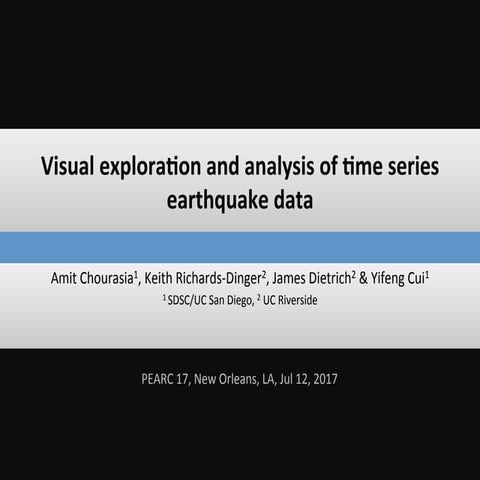 PEARC17: Visual exploration and analysis of time series earthquake data ...