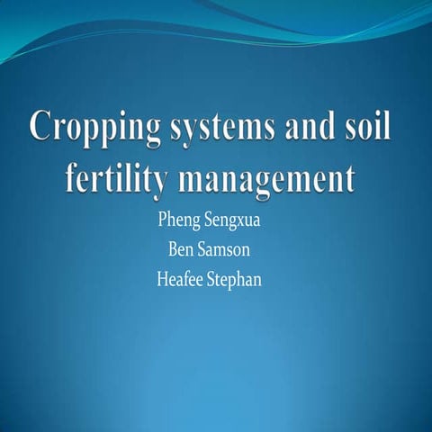 Cropping systems and soil fertility management | PPT
