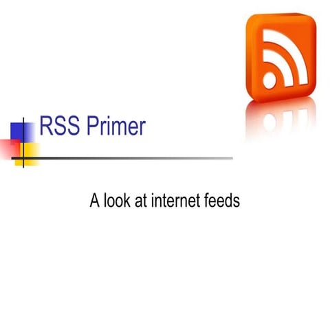 RSS Primer | PPT | Web Development | Internet