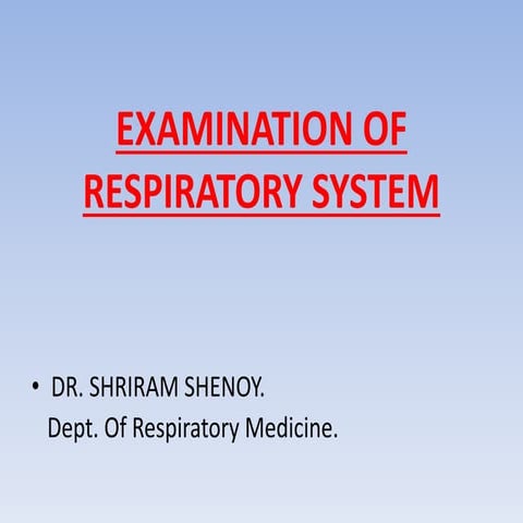 Respiratory System Examination | PPTX