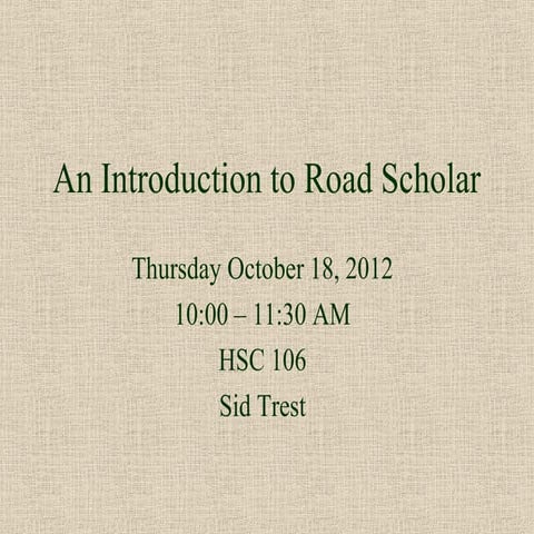 Road Scholar | PPT