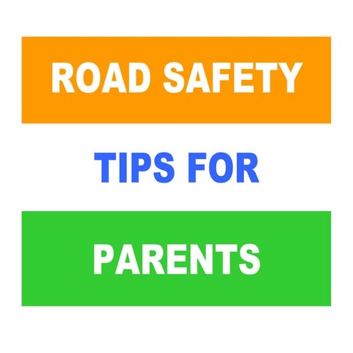 Highway Safety / Road Safety Tips for Parents and Children | PDF
