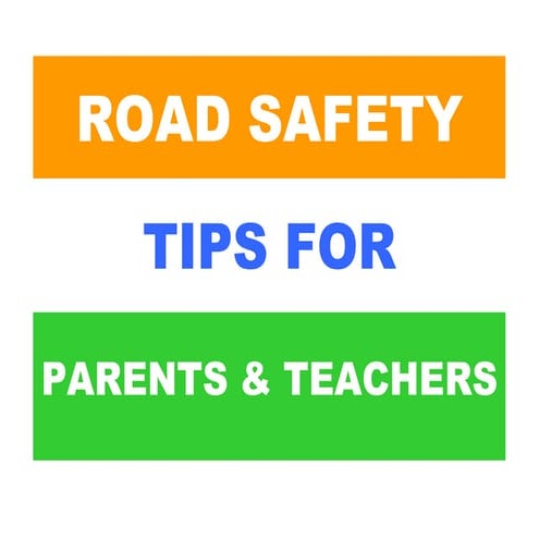 Road Safety / Highway Safety Tips for Parents and Teachers, How to ...