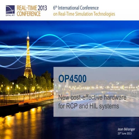 OPAL-RT RT13 Conference: New OP4500 hardware | PPT