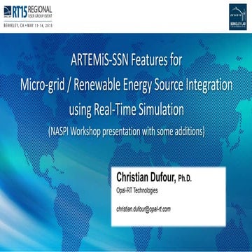 RT15 Berkeley | ARTEMiS-SSN Features for Micro-grid / Renewable Energy Source Integration using ...